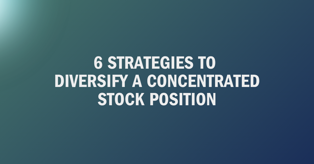 6 Strategies to Diversify a Concentrated Stock Position | Mason